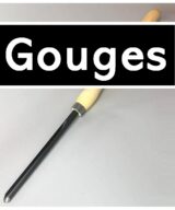 Gouges – Robust Tools